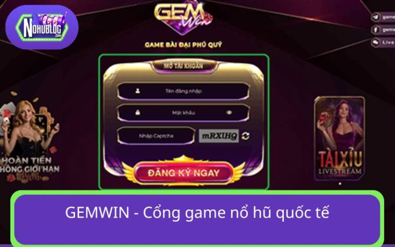 GEMWIN - Trải Nghiệm Nổ Hũ Trúng Jackpot Hấp Dẫn Nhất VN